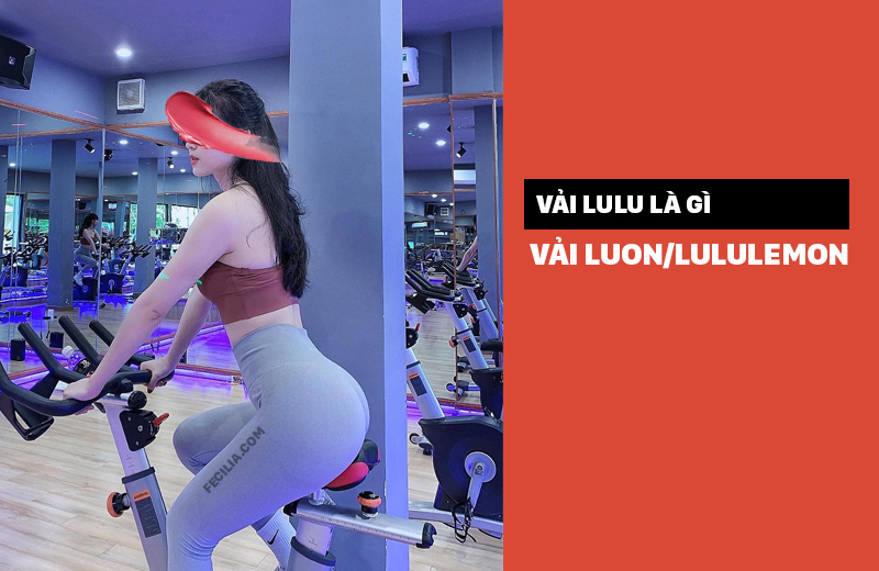 Vải Lulu/Lululemon/Luon là gì
